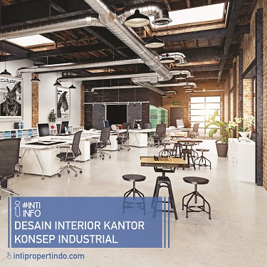 Desain Interior Kantor Konsep Industrial - Berita : Inti Propertindo